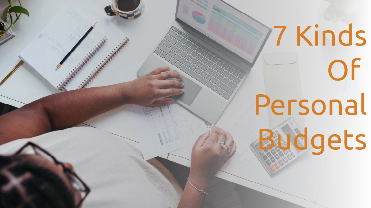 7 Kinds of Personal Budgets and How They Work - Calla Financial